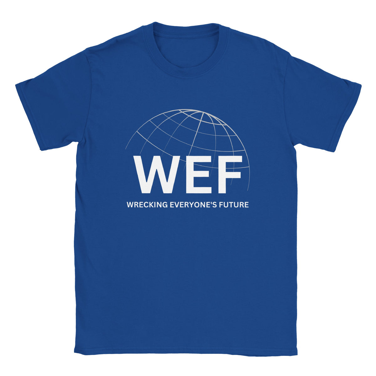 Anti WEF T-shirt, Worst Economic Reform Shirt, No to WEF – Urban Celt